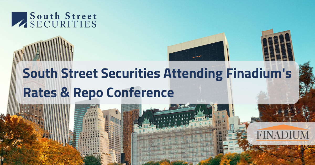 South Street Securities Attending Finadiums Rates And Repo Conference